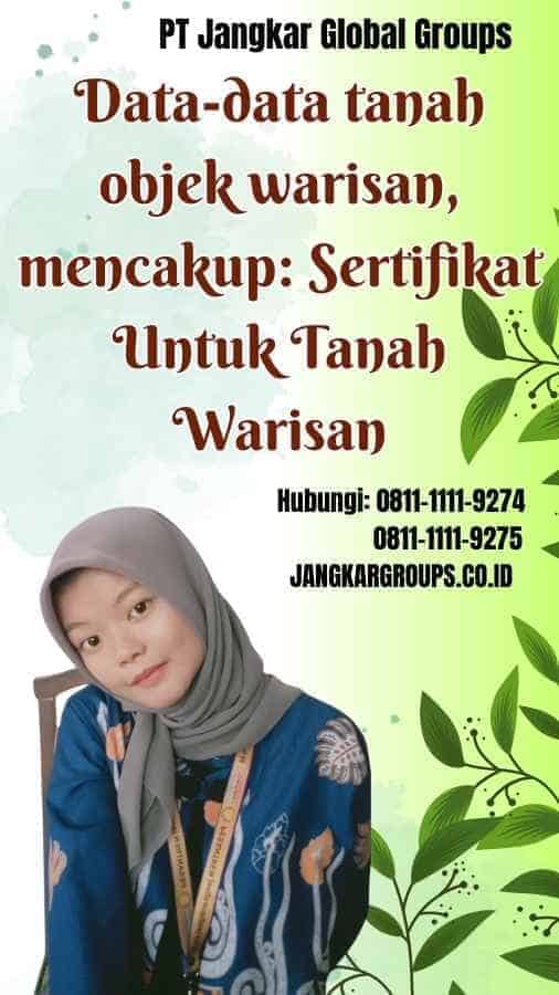 Sertifikat Untuk Tanah Warisan – Jangkar Global Groups