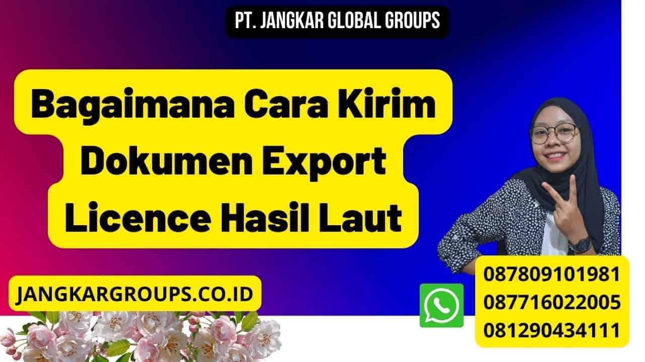 Export Licence Hasil Laut – Jangkar Global Groups