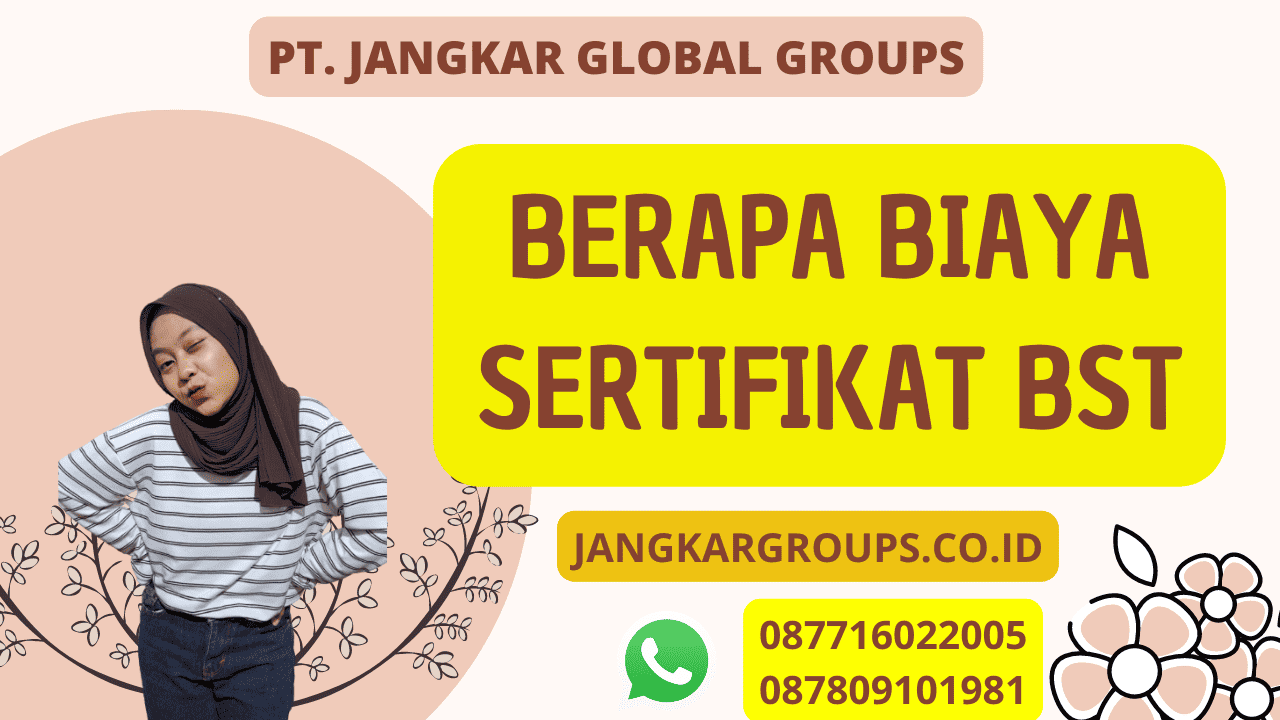 Bagaimana Cara Mendapatkan Sertifikat BST