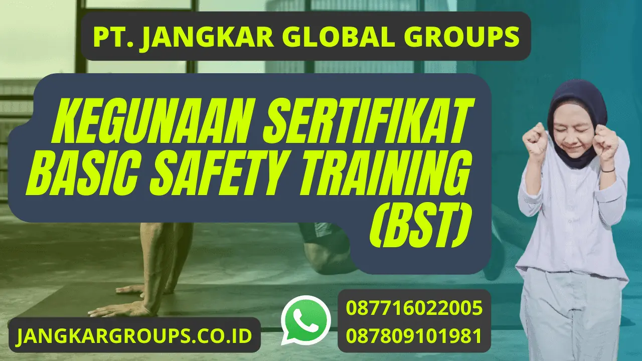 Basic Safety Training (BST) Pelaut – Jangkar Global Groups