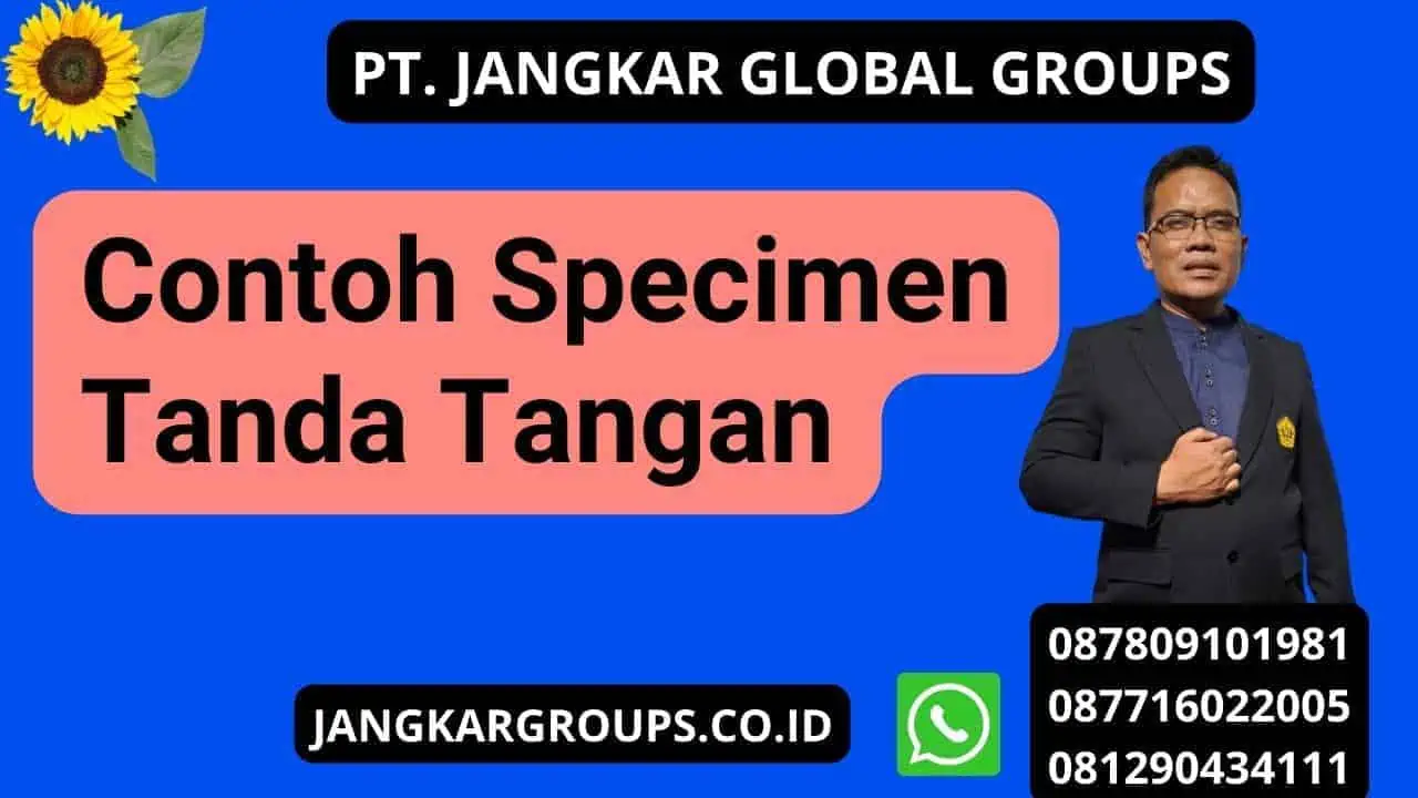Specimen Tanda Tangan Adalah – Jangkar Global Groups