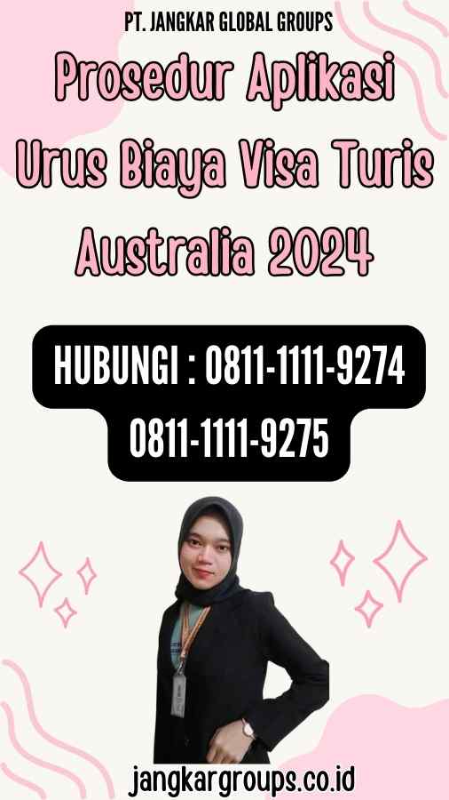 Urus Biaya Visa Turis Australia 2024 – Jangkar Global Groups
