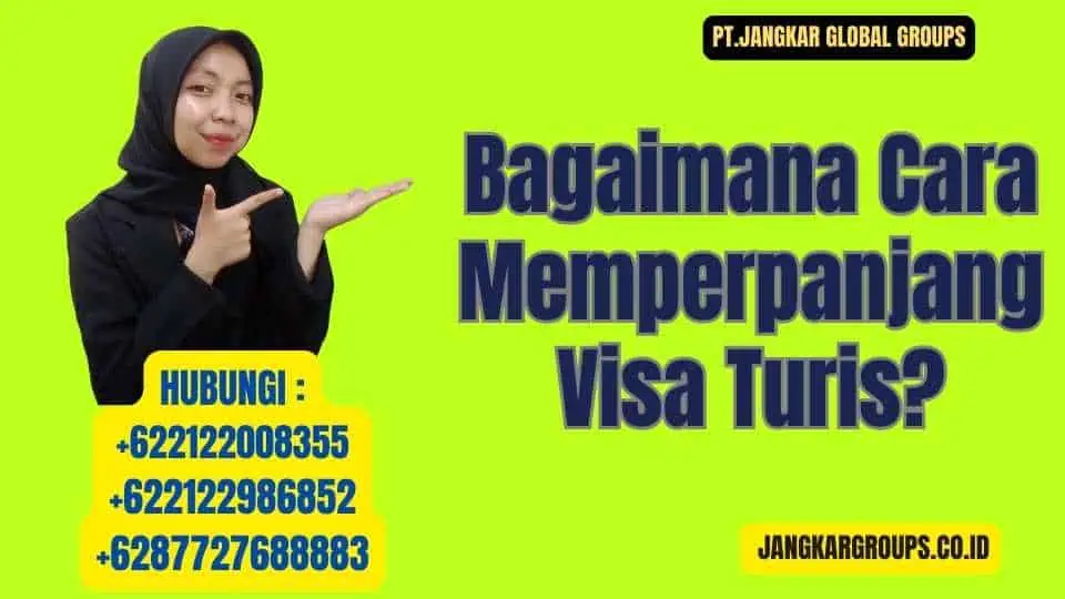 Lama Visa Turis – Jangkar Global Groups