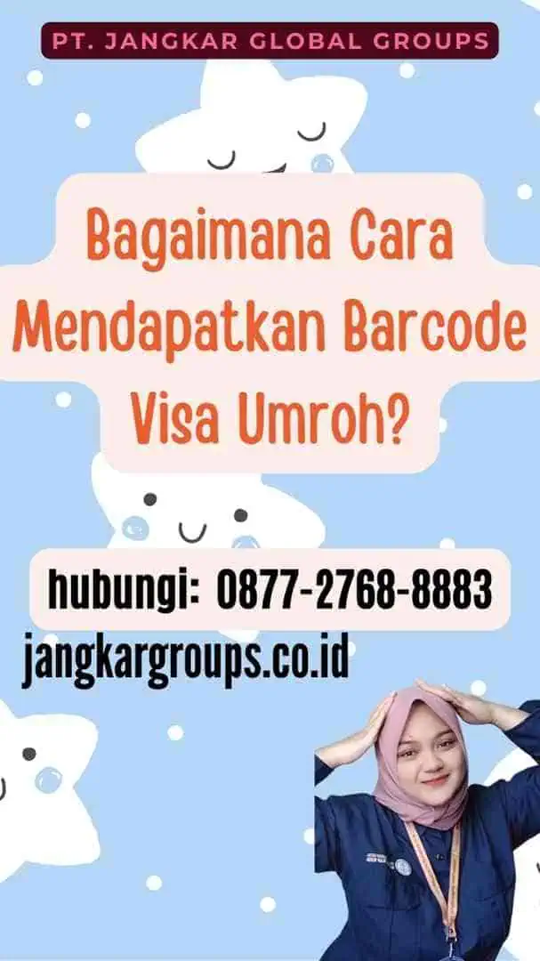 Barcode Visa Umroh: Cara Cepat dan Efektif – Jangkar Global Groups
