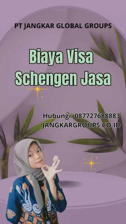 Visa Schengen Jasa: Semua yang Perlu Anda Ketahui – Jangkar Global Groups