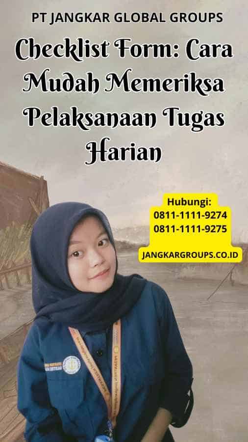 Checklist Form: Cara Mudah Memeriksa Pelaksanaan Tugas – Jangkar Global ...