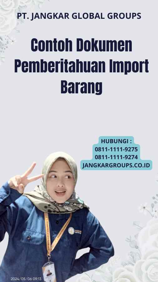 Dokumen Pemberitahuan Import Barang – Jangkar Global Groups