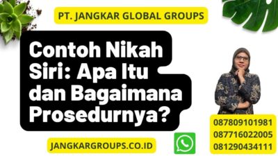 Contoh Nikah Siri: Apa Itu dan Bagaimana Prosedurnya? – Jangkar Global Groups