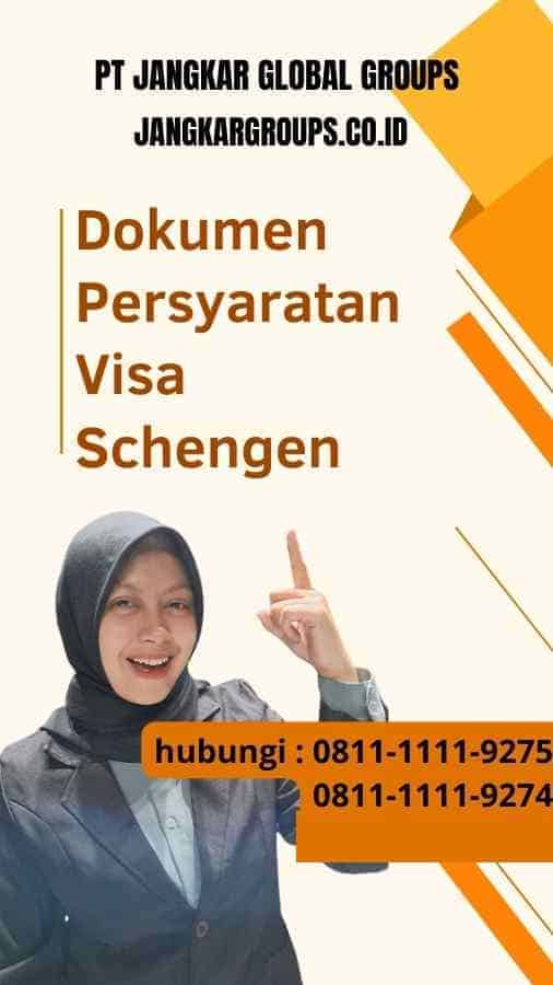 Dokumen Persyaratan Visa Schengen – Jangkar Global Groups