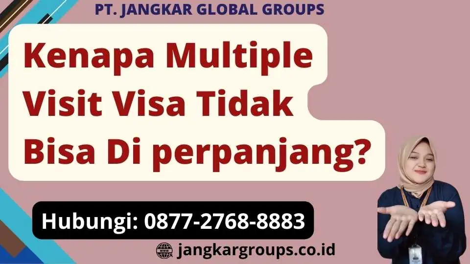 Multiple Visit Visa Cannot Be Extended – Jangkar Global Groups