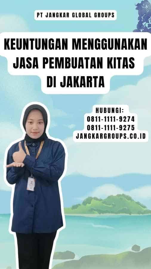 Jasa Pembuatan Kitas Di Jakarta: Solusi Tinggal di Indonesia – Jangkar ...