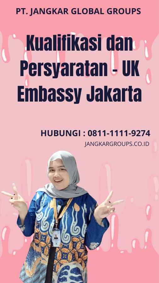 UK Embassy Jakarta – Jangkar Global Groups