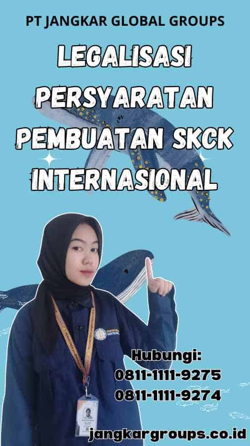 Persyaratan Pembuatan SKCK Internasional – Jangkar Global Groups