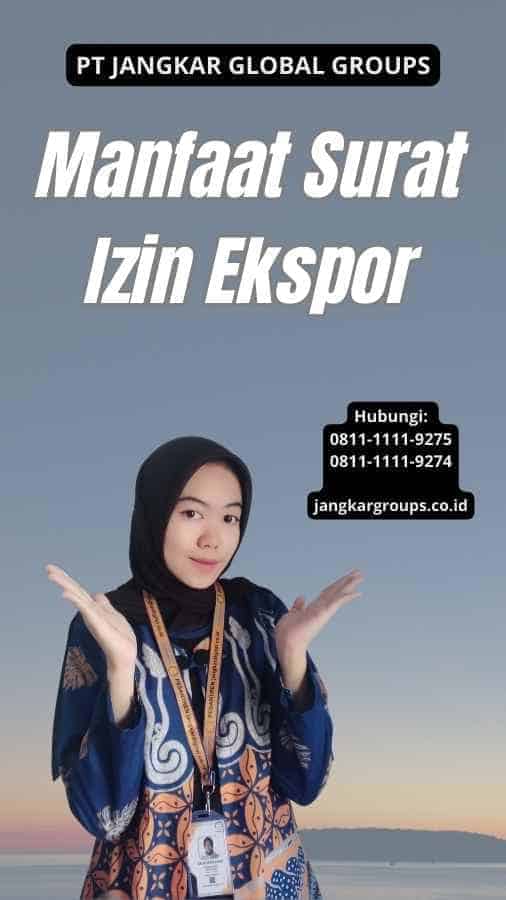 Surat Izin Ekspor: Panduan Lengkap untuk Meningkatkan Bisnis – Jangkar Global Groups
