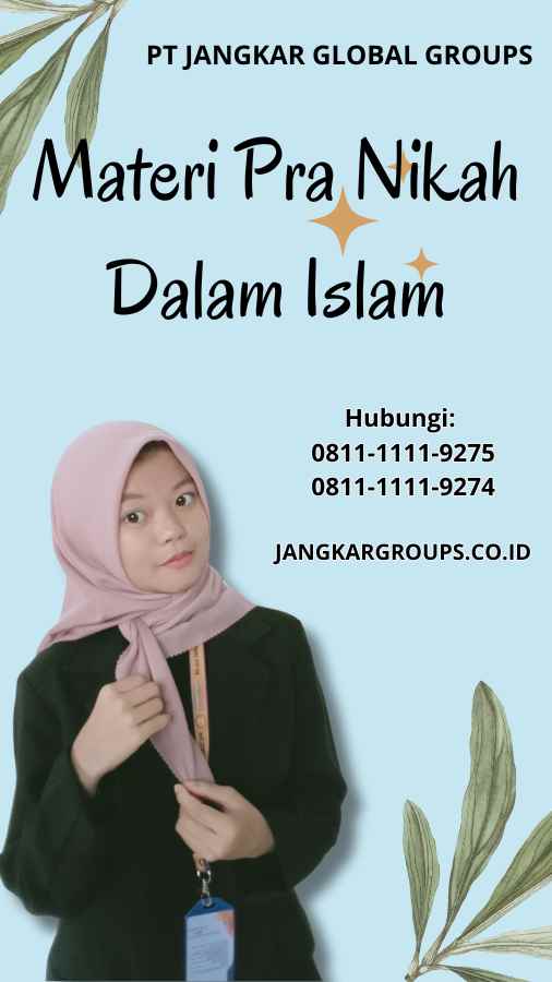 Materi Pra Nikah Dalam Islam – Jangkar Global Groups