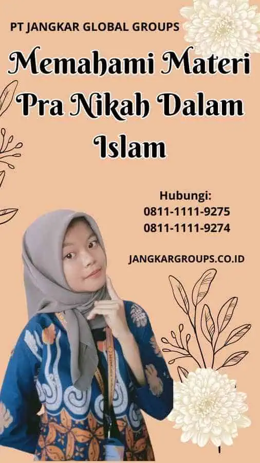 Materi Pra Nikah Dalam Islam – Jangkar Global Groups