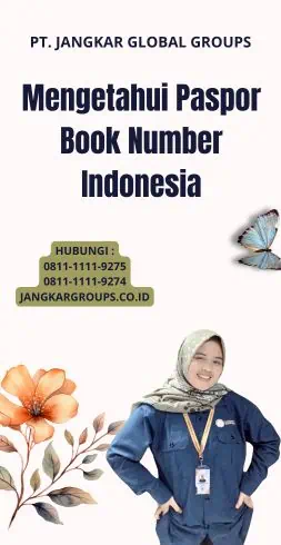 Paspor Book Number Indonesia: Panduan Lengkap – Jangkar Global Groups