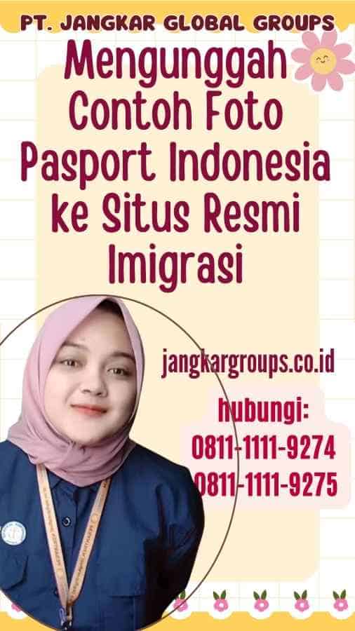 Contoh Foto Pasport Indonesia: Panduan Lengkap – Jangkar Global Groups