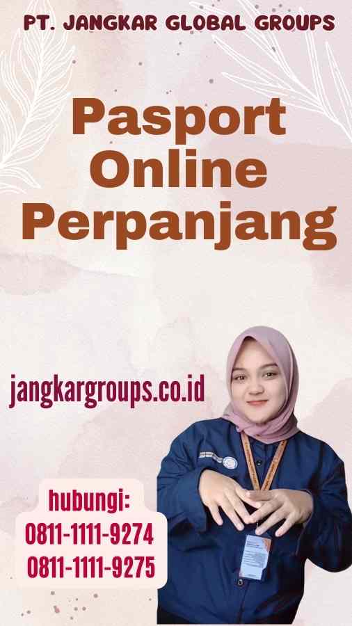 Pasport Online Perpanjang – Jangkar Global Groups