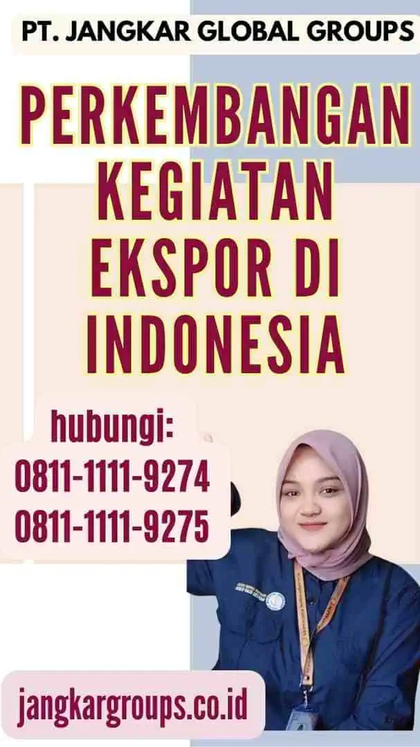Kegiatan Ekspor Di Indonesia – Jangkar Global Groups