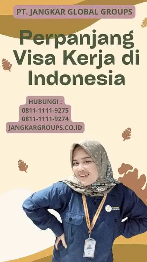 Perpanjang Visa Kerja di Indonesia – Jangkar Global Groups