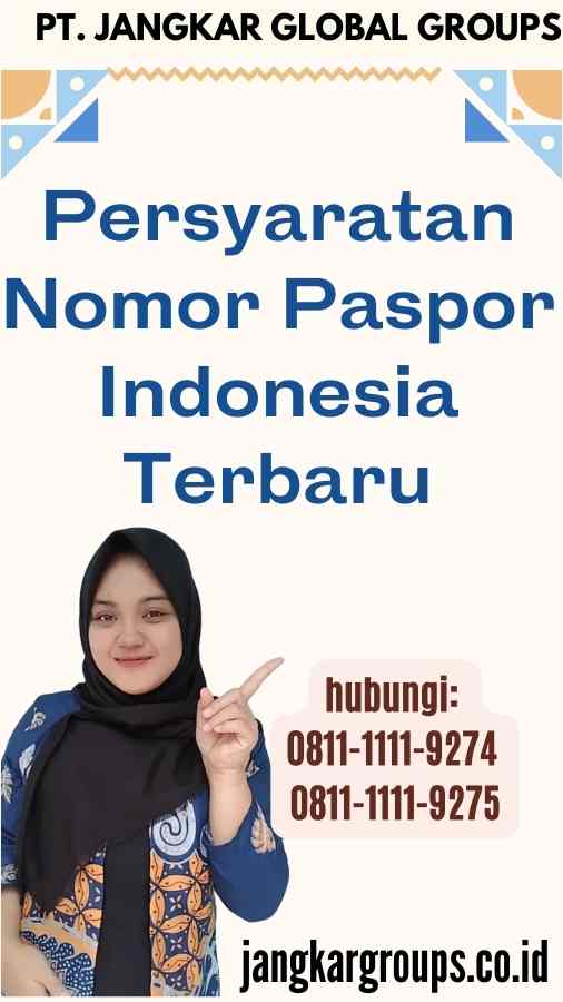 Nomor Paspor Indonesia Terbaru: Panduan Lengkap – Jangkar Global Groups