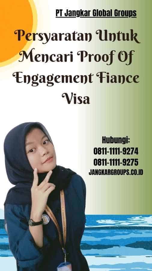 Proof Of Engagement Fiance Visa: Persyaratan, Proses, dan Tips ...