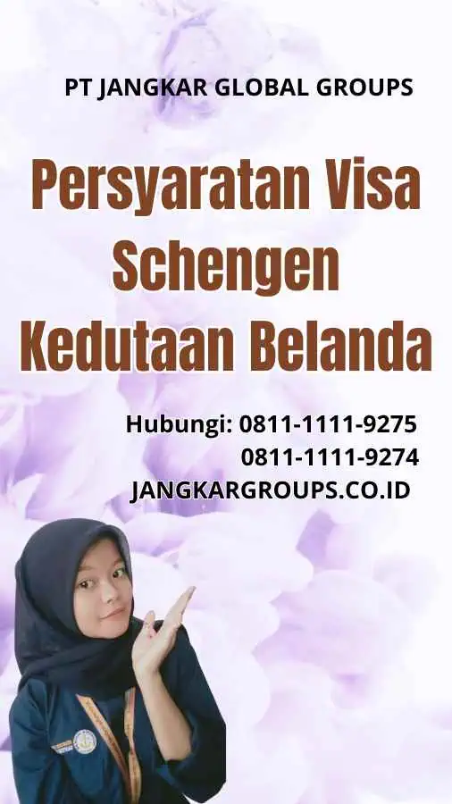 Persyaratan Visa Schengen Kedutaan Belanda – Jangkar Global Groups