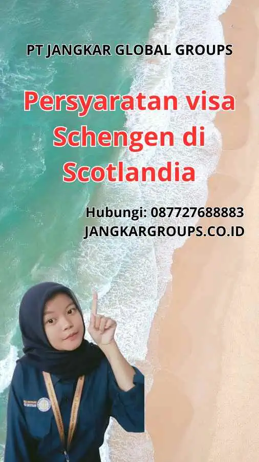 Scotland Visa Schengen – Jangkar Global Groups