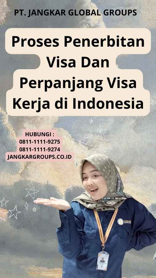 Perpanjang Visa Kerja di Indonesia – Jangkar Global Groups