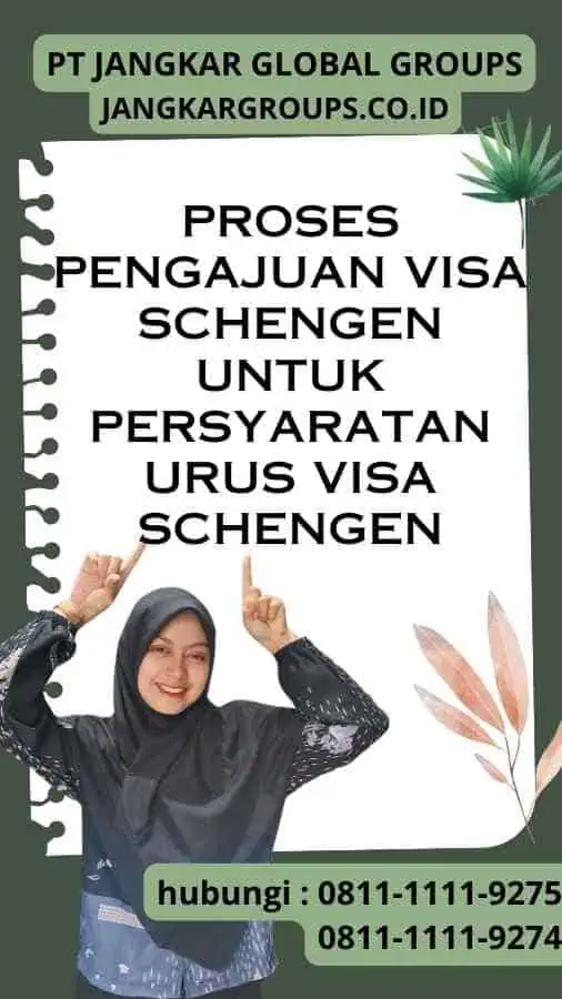 Persyaratan Urus Visa Schengen – Jangkar Global Groups