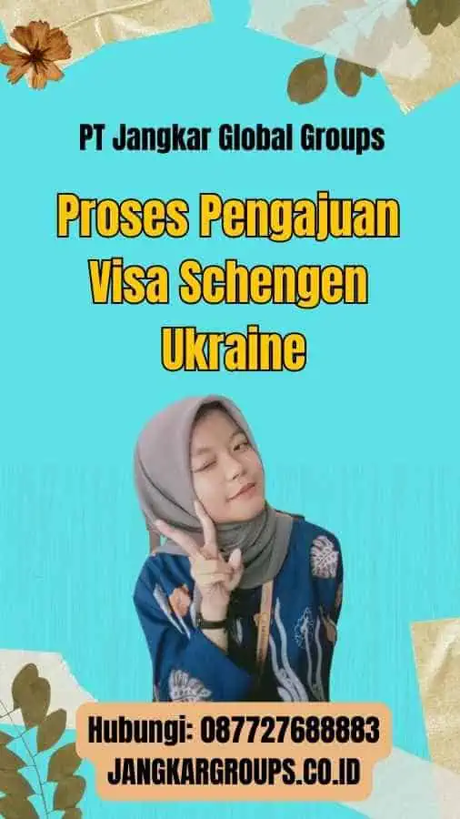 Visa Schengen Ukraine - Panduan Lengkap & Detail – Jangkar Global Groups