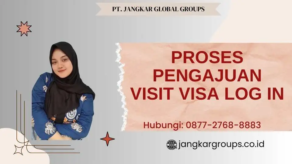 Visit Visa Log In: Panduan Lengkap untuk Mendapatkan Visa – Jangkar ...