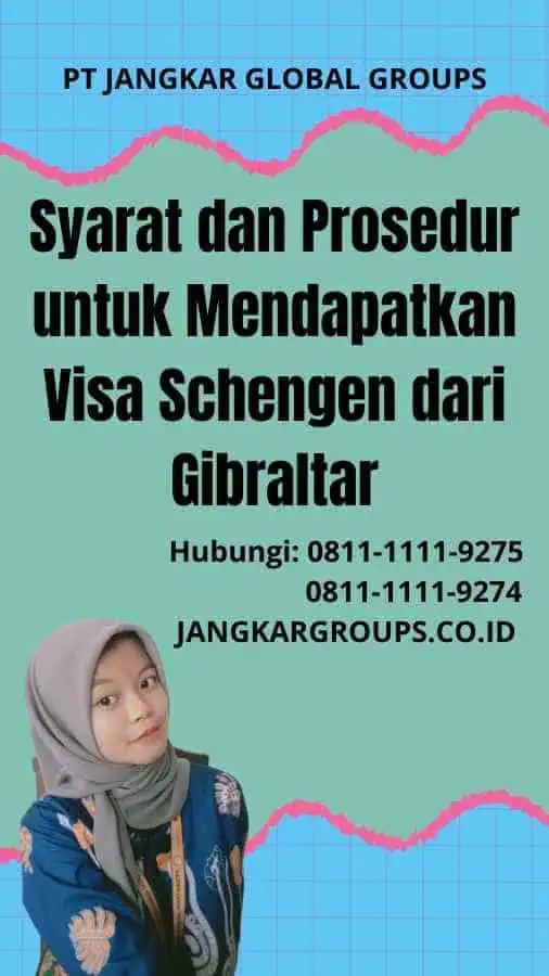 Gibraltar Visa Schengen: Panduan Lengkap Visa Schengen – Jangkar Global ...