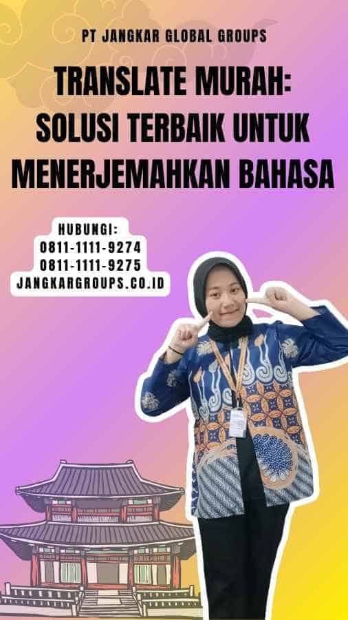 Translate Murah: Solusi Terbaik untuk Menerjemahkan Bahasa – Jangkar ...