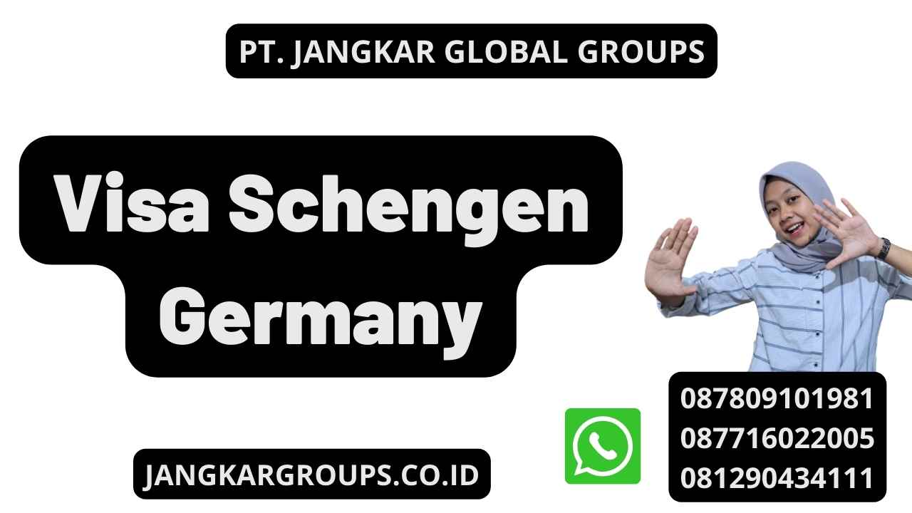 Visa Schengen Germany – Jangkar Global Groups