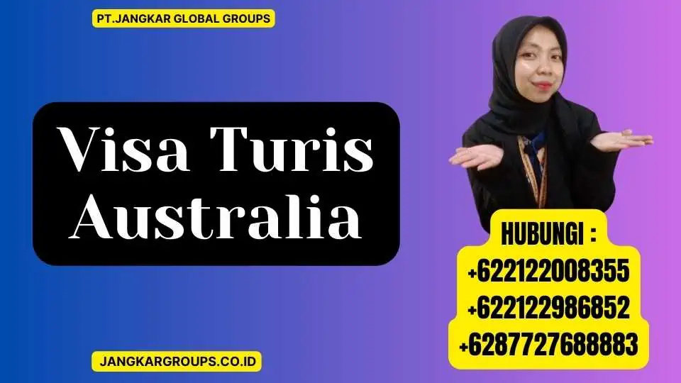 Visa Turis Australia – Jangkar Global Groups