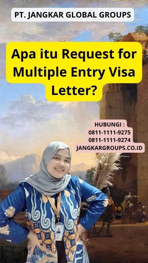 Permintaan Untuk Multiple Entry Visa – Jangkar Global Groups