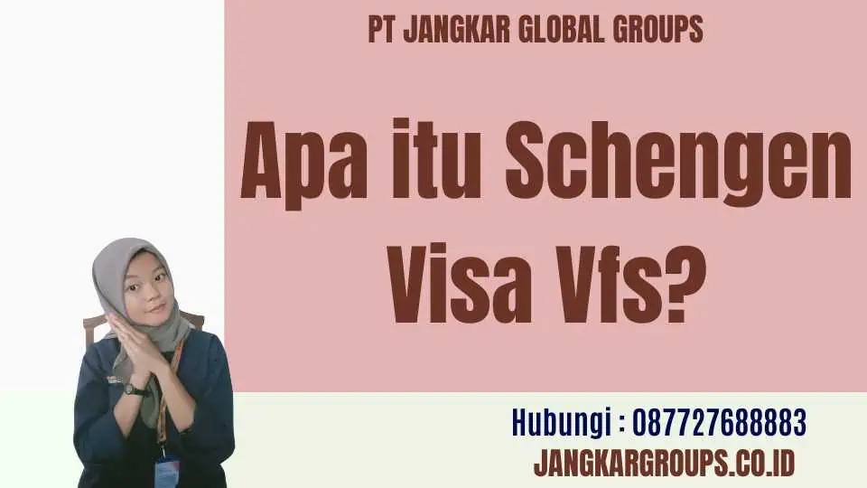Schengen Visa Vfs: Panduan Visa Schengen di Vfs Global – Jangkar Global Groups