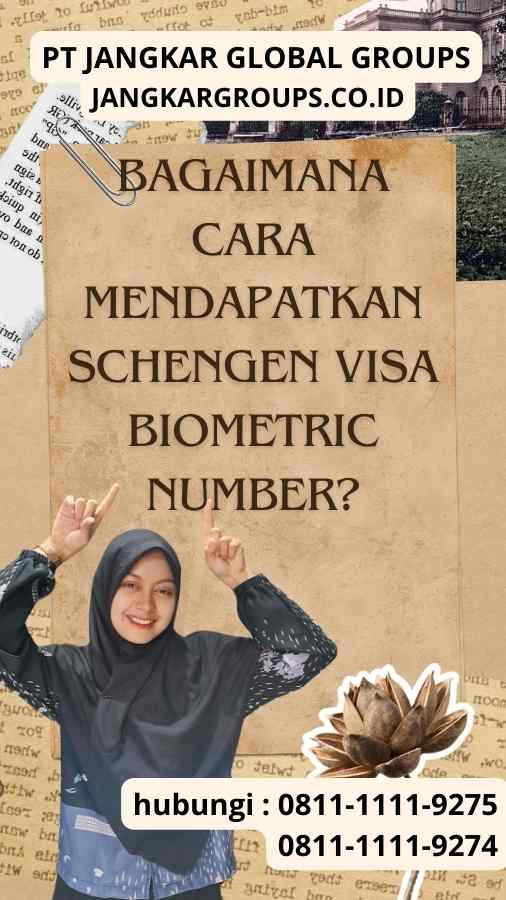Schengen Visa Biometric Number: Semua yang Perlu Anda Ketahui – Jangkar ...