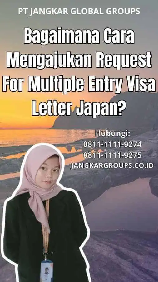 Request For Multiple Entry Visa Letter Japan – Jangkar Global Groups