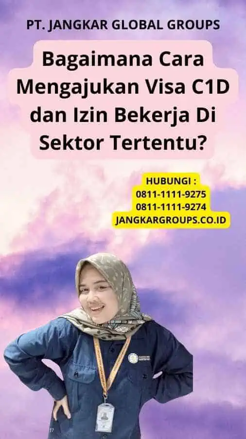 Visa C1D Di Sektor Tertentu – Jangkar Global Groups