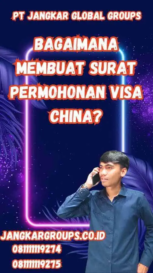 Surat Permohonan untuk Visa China – Jangkar Global Groups