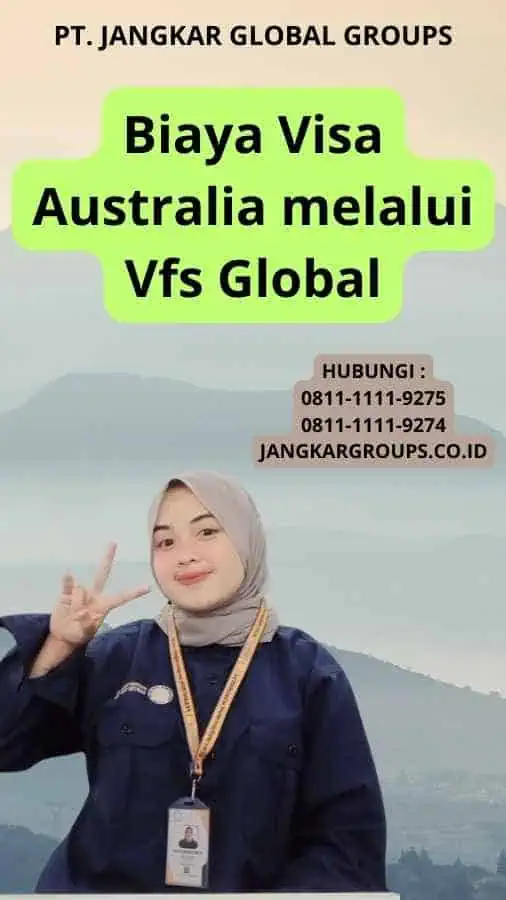 Vfs Visa Australia: Panduan Lengkap – Jangkar Global Groups