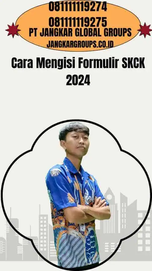 Contoh Formulir SKCK 2024 – Jangkar Global Groups