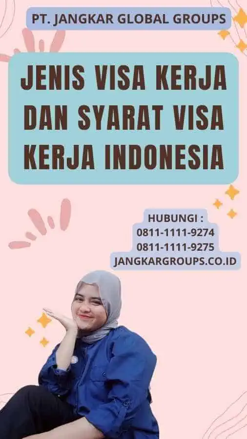 Syarat Visa Kerja Indonesia – Jangkar Global Groups
