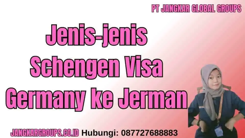 Schengen Visa Germany: Panduan Visa Schengen ke Jerman – Jangkar Global ...