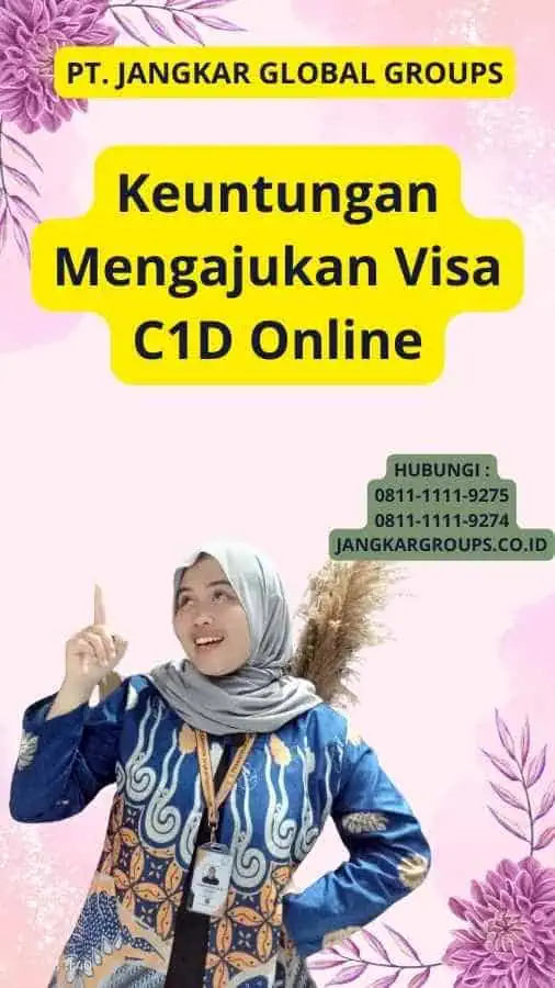 Pengajuan Visa C1D Online – Jangkar Global Groups