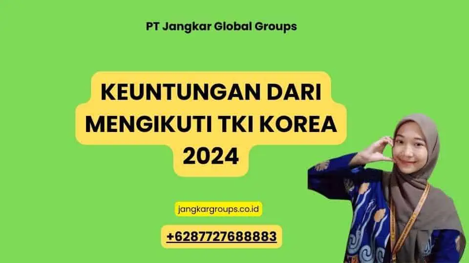 TKI Korea 2024: Peluang Mendapatkan Pekerjaan di Korea Selatan ...