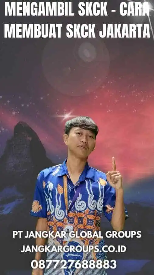 Cara Membuat SKCK Jakarta – Jangkar Global Groups